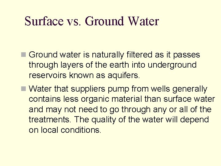 Water Quality Where does drinking water come from