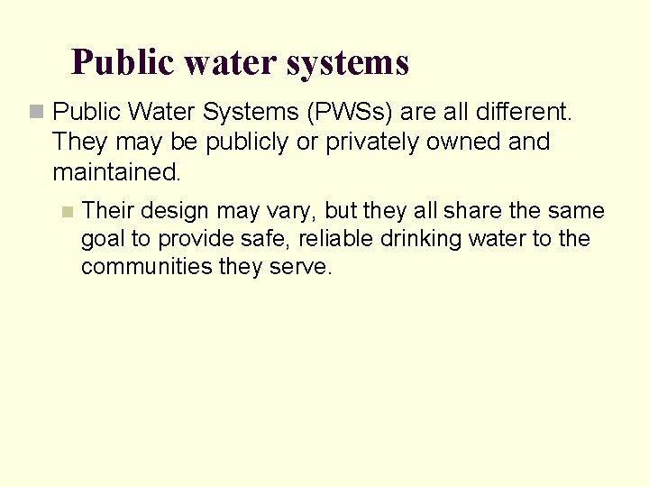 Water Quality Where does drinking water come from