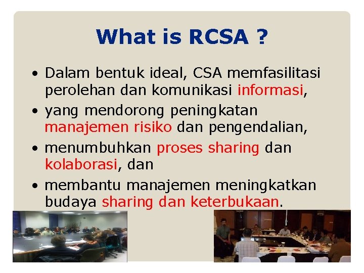 Overview CSARCSA Risk Control SelfAssessment Expect the best