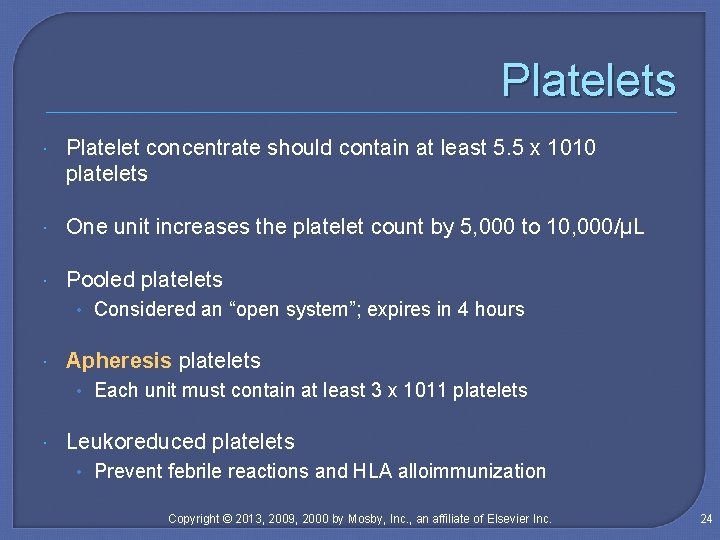 Chapter 14 Blood Component Preparation and Therapy Objectives