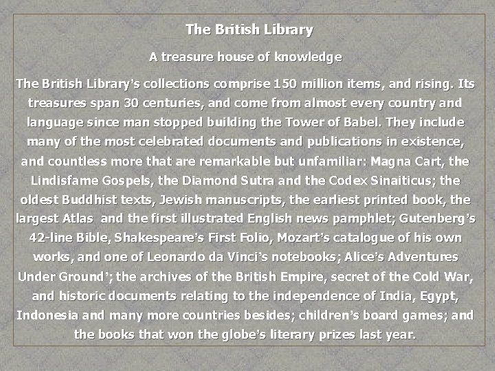 The British Library A treasure house of knowledge