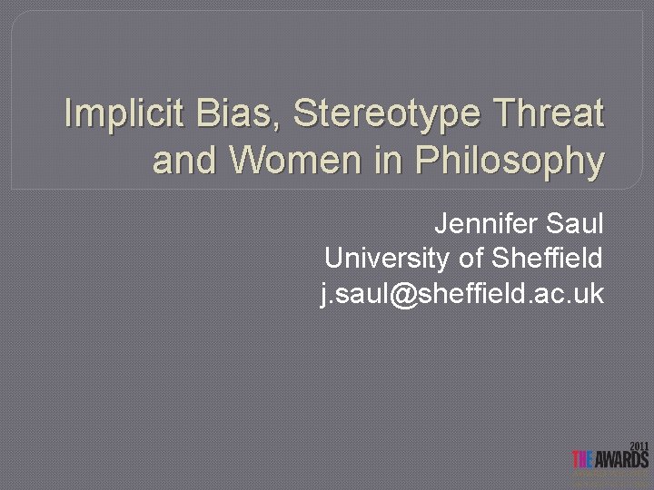 Implicit Bias Stereotype Threat and Women in Philosophy
