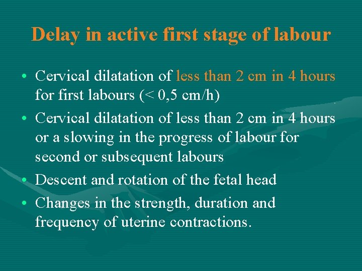 NICE guidelines for management of labour First stage