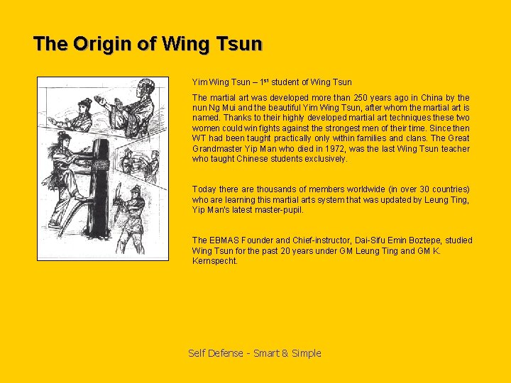 Introduction to EBMAS Wing Tsun In this introduction