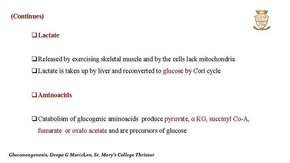 GLUCONEOGENESIS Dr Deepa G Muricken Assistant Professor Department
