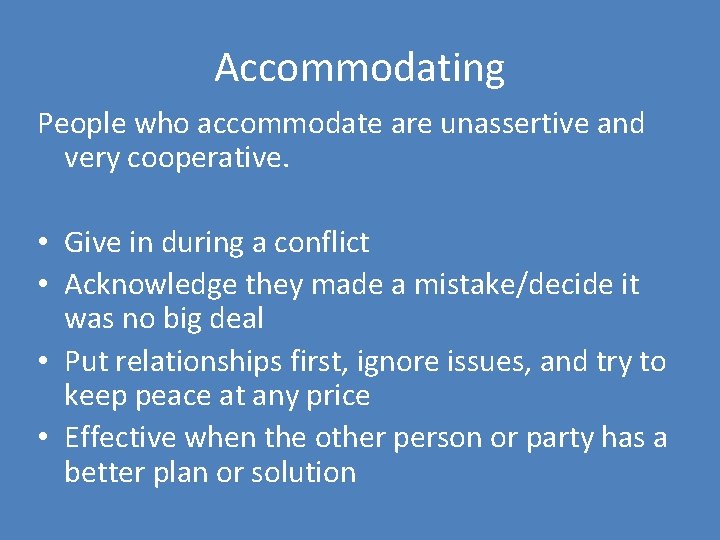 Understanding Conflict Management Styles What is a conflict