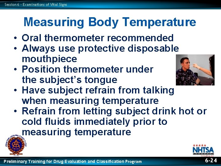 Session 6 Examinations of Vital Signs 180 Minutes