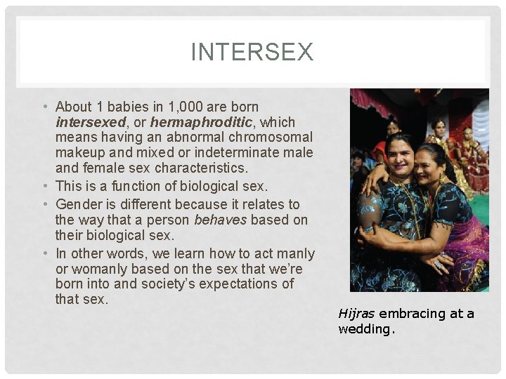 SEX AND GENDER LESSON OUTLINE Differentiating sex and