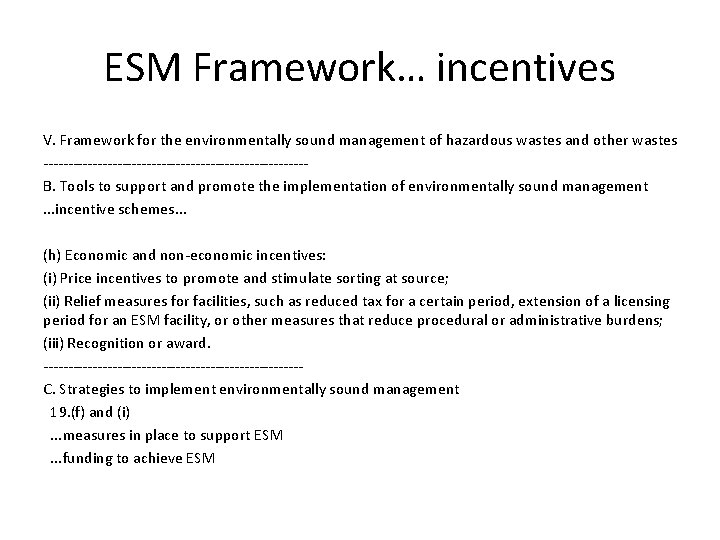 ASSESSING POSSIBLE INCENTIVES TO ENCOURAGE THE PRIVATE SECTOR