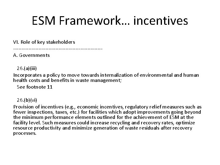 ASSESSING POSSIBLE INCENTIVES TO ENCOURAGE THE PRIVATE SECTOR