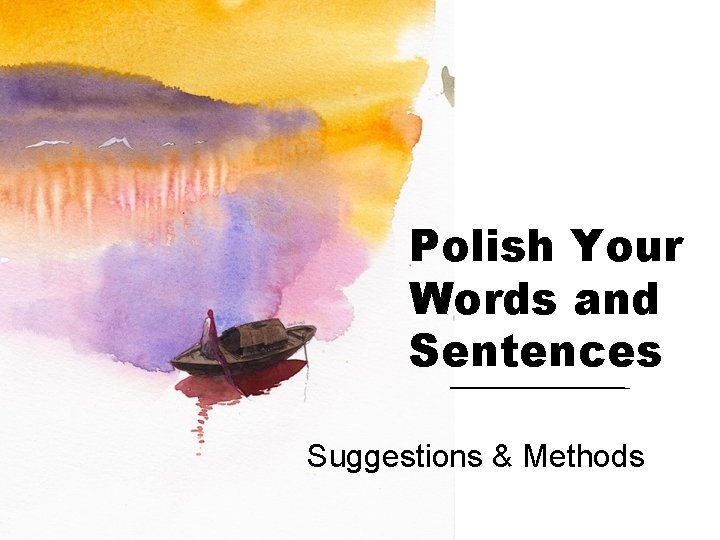 Polish Your Words and Sentences Suggestions Methods Glittering