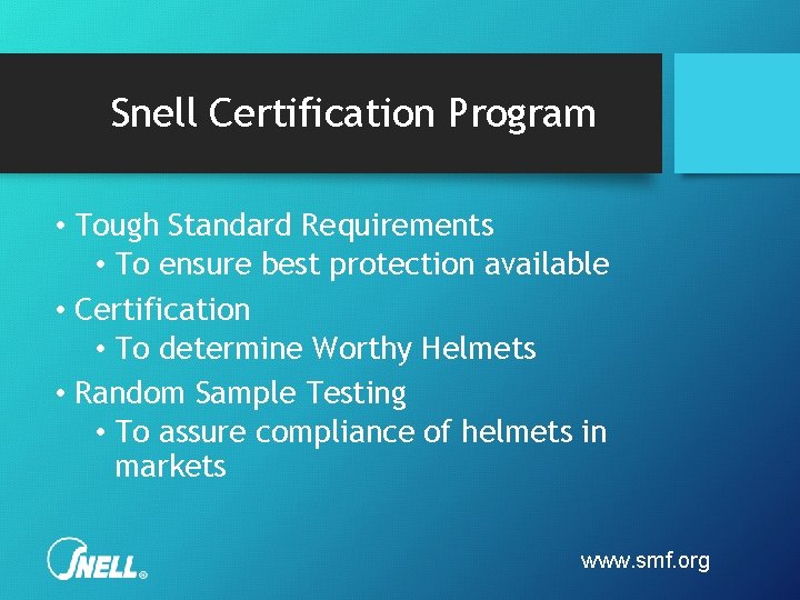 Snell Standards and Research for Better Protection Hong