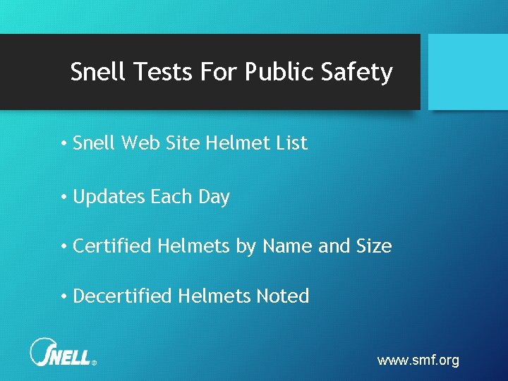Snell Standards and Research for Better Protection Hong