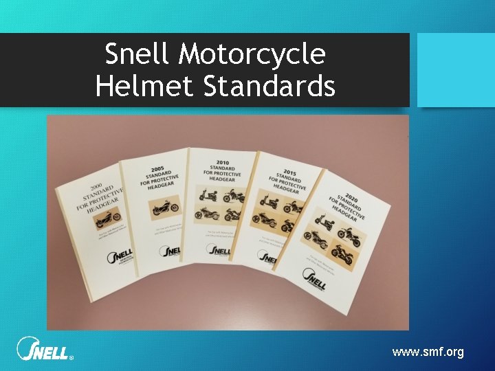 Snell Standards and Research for Better Protection Hong