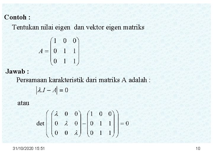 NILAI EIGEN DAN VEKTOR EIGEN Definisi Misalkan Anxn