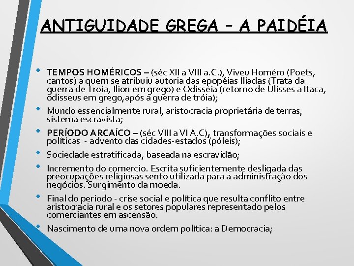 ANTIGUIDADE GREGA A PAIDIA CONTEXTO HISTRICO A Grcia