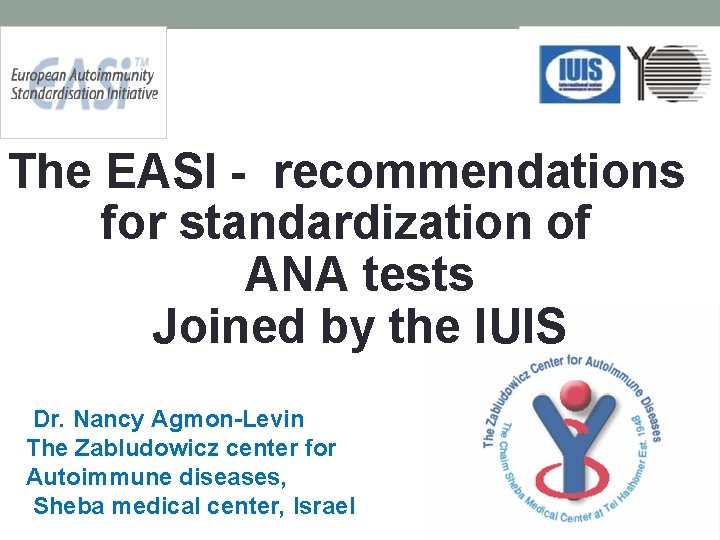 The EASI recommendations for standardization of ANA tests