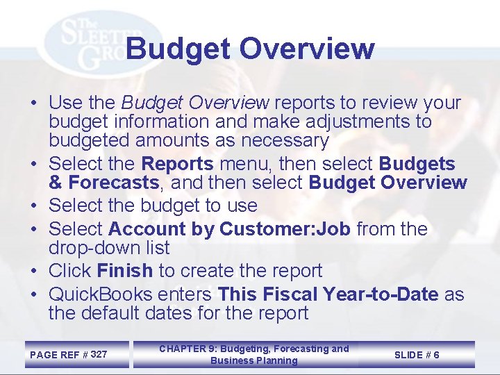 Budgeting Forecasting and Business Planning Chapter 9 Objectives
