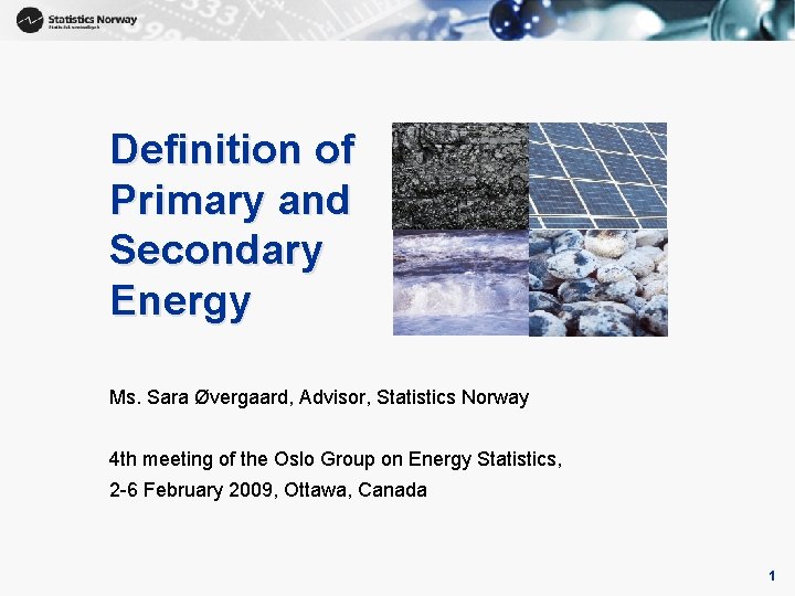 1 Definition of Primary and Secondary Energy Ms