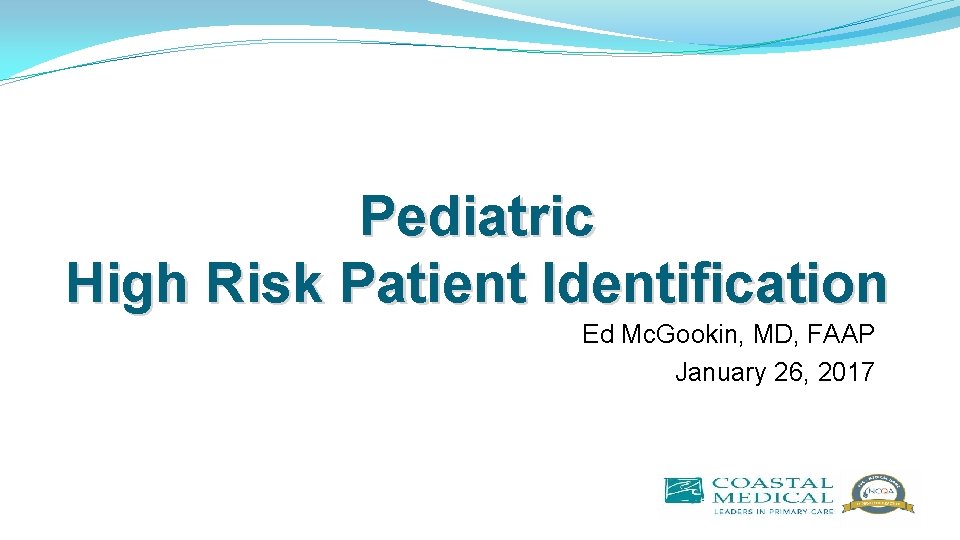 Pediatric High Risk Patient Identification Ed Mc Gookin