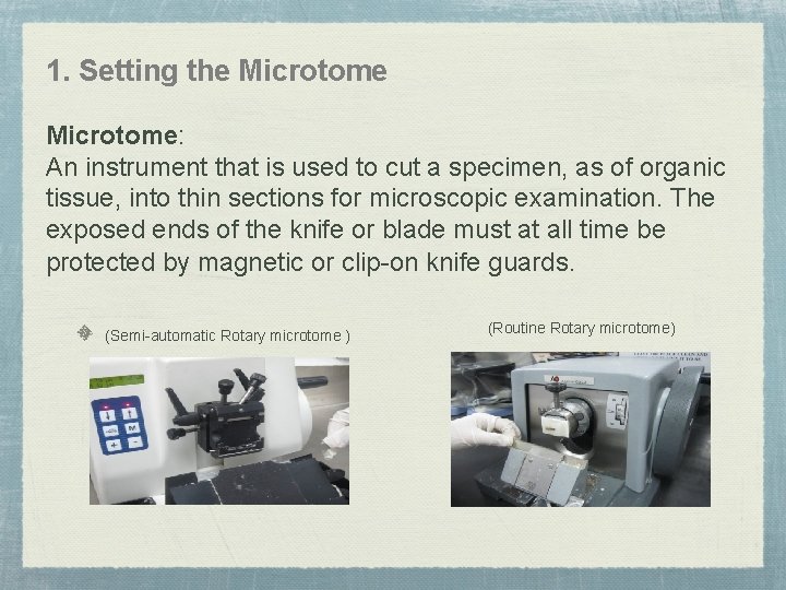 COURSE 322 HISTOLOGICAL TECHNIQUE PRACTICAL 1 INTRODUCTION and