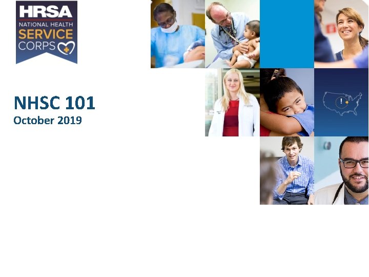 NHSC 101 October 2019 HEALTH RESOURCES AND SERVICES