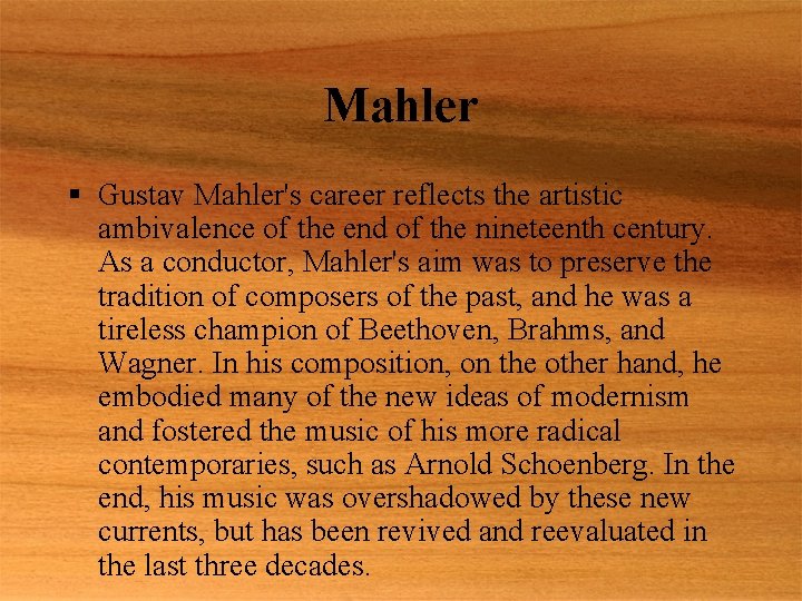 Gustav Mahler Born July 7 1860 Kaliste The