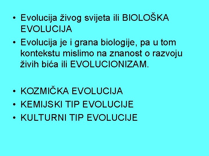 to je to evolucija Evolucija lat Evolutio razvoj