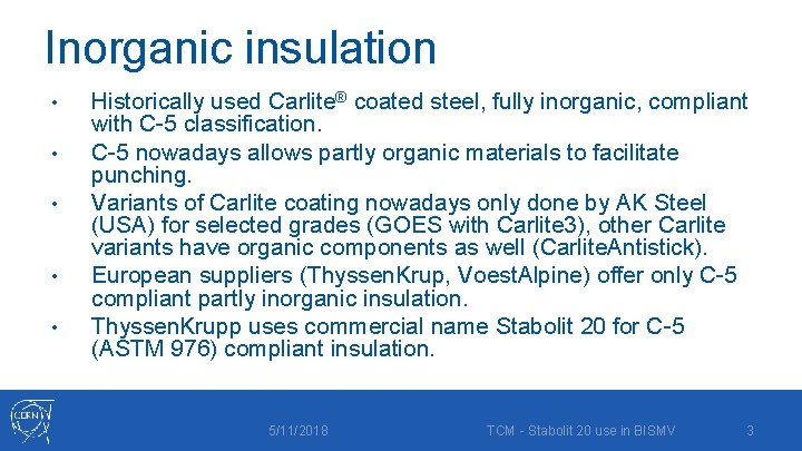 Overview of experience with Stabolit 20 coated Thyssen