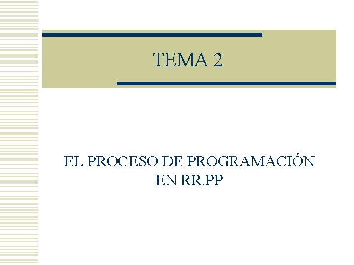 TEMA 2 EL PROCESO DE PROGRAMACIN EN RR