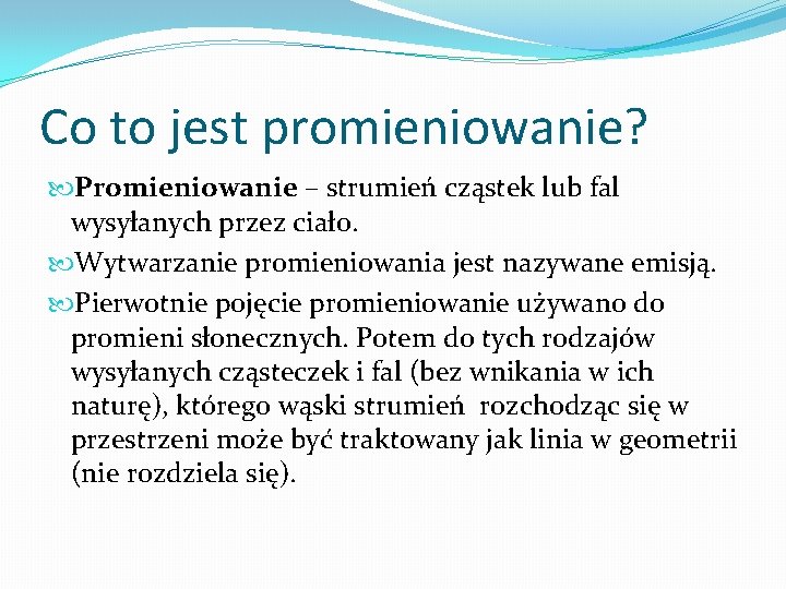 Promieniowanie radioaktywne Prezentacja na lekcj chemii Co to