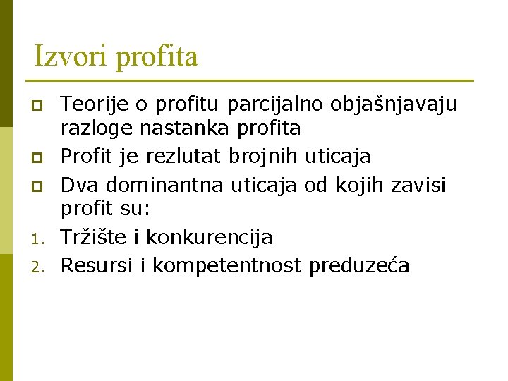 Profit Teorije o profitu Raunovodstveni profit Ekonomski profit
