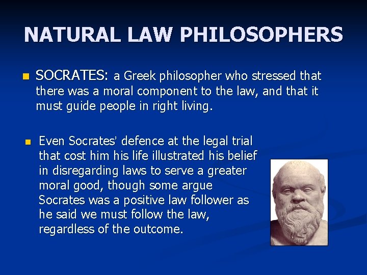 PHILOSOPHIES OF LAW NATURAL LAW POSITIVE LAW AND
