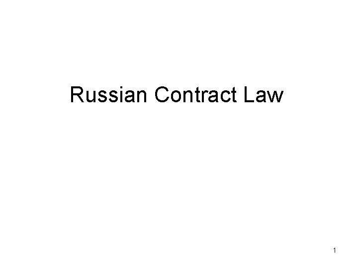 Russian Contract Law 1 Civil Code on international