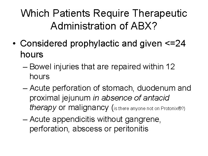 Intraabdominal Infections Residents Lecture Edward L Goodman MD