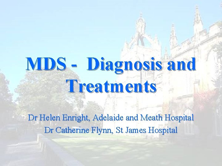 MDS Diagnosis and Treatments Dr Helen Enright Adelaide