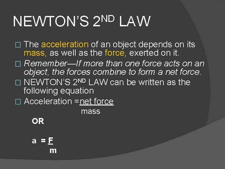CHAPTER 3 FORCES Section 1 NEWTONS SECOND LAW