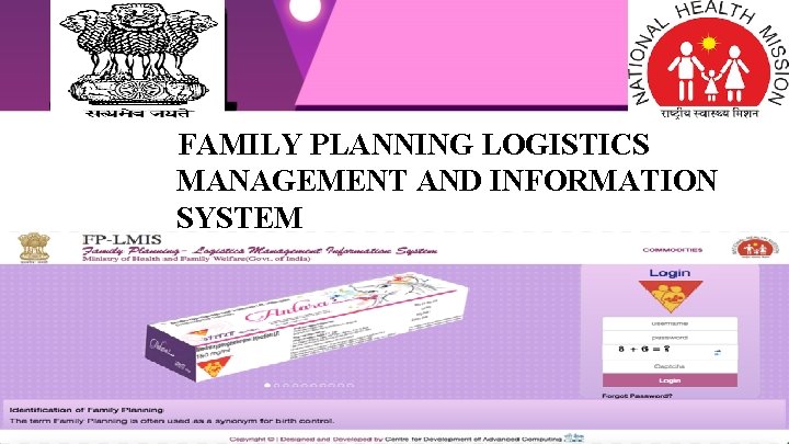 FAMILY PLANNING LOGISTICS MANAGEMENT AND INFORMATION SYSTEM FAMILY