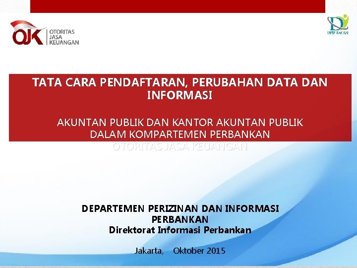 TATA CARA PENDAFTARAN PERUBAHAN DATA DAN INFORMASI AKUNTAN