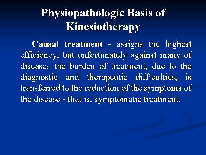 Physiopathologic BASIS OF PHYSIOTHERAPY Physiopathologic Basis of ...