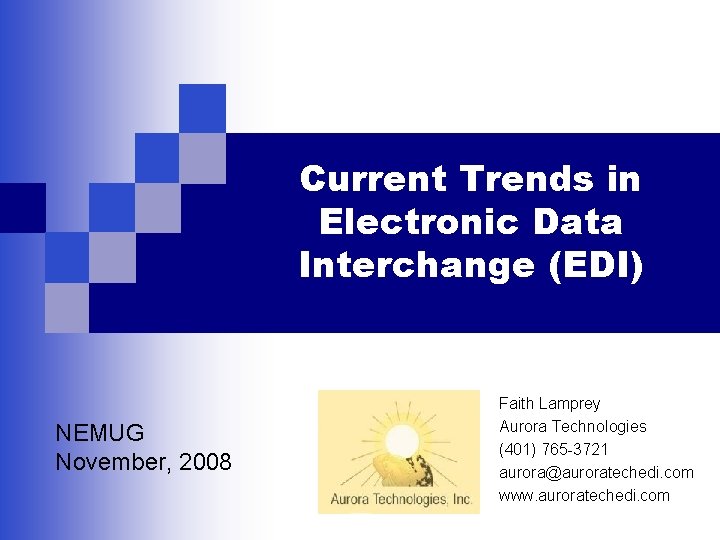 Current Trends in Electronic Data Interchange EDI NEMUG
