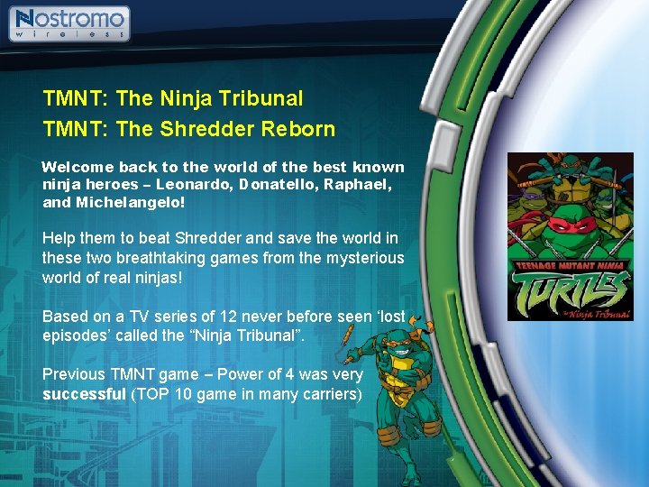 Teenage Mutant Ninja Turtles TMNT is an American