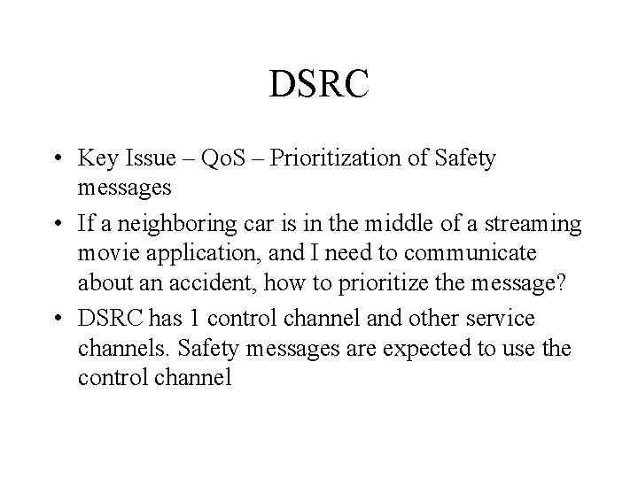 Dedicated Short Range Communication What is DSRC A