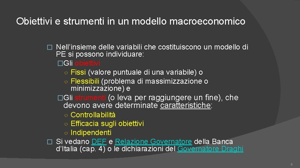Un esempio di modelli di Politica Economica La