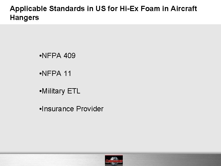 HIGH EXPANSION FOAM SYSTEM What is a HiEx