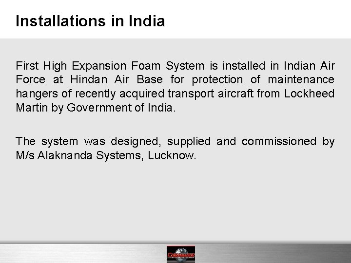 HIGH EXPANSION FOAM SYSTEM What is a HiEx