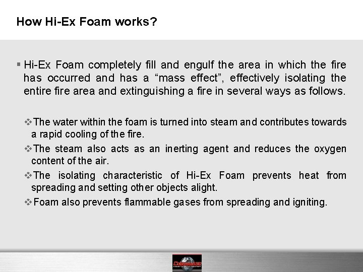 HIGH EXPANSION FOAM SYSTEM What is a HiEx