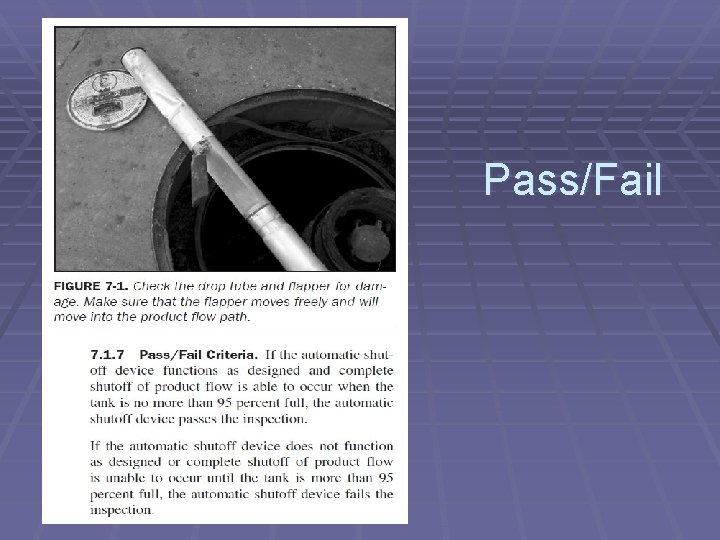 Overfill Equipment Inspections Containment Sump and Spill Bucket