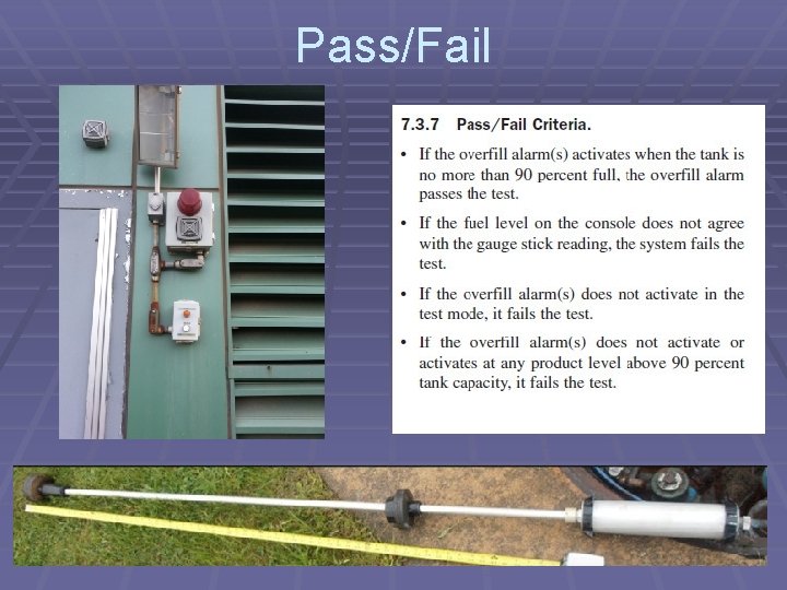 Overfill Equipment Inspections Containment Sump and Spill Bucket