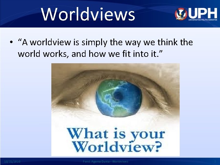 WORLDVIEWS WORLD RELIGIONS DOSEN JUNIUS HARDY Worldviews A